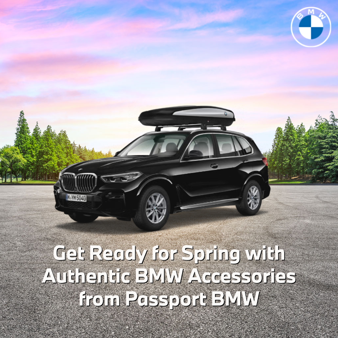 Get Ready for Spring with Authentic BMW Accessories from Passport BMW ...